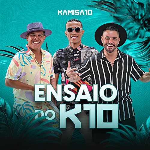 Música Tira Ela de Mim / Cigana / Só por um Momento de Kamisa 10, do álbum Ensaio do K10, no ...