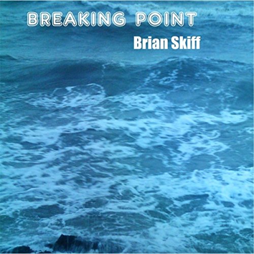 Play Breaking Point by Brian Skiff on Amazon Music