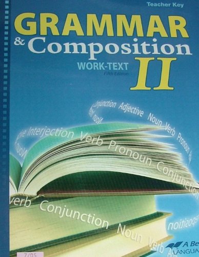 A Beka Grammar & Composition II Work-Text Teacher Key (#13826601 ...