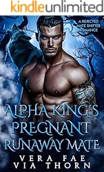 Lycan King's Secret Child: A Rejected Mate Shifter Romance (Forbidden Alpha Kings Book 17) eBook ...