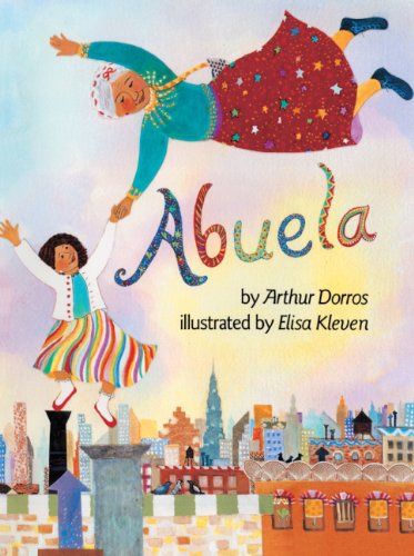 Abuela (English Edition): Dorros, Arthur, Kleven, Elisa: 9780613028028 ...