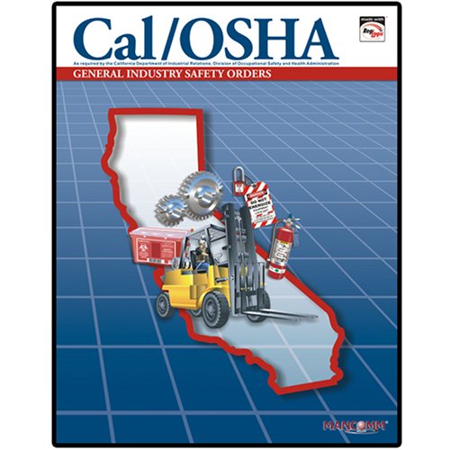 Cal/OSHA General Industry Safety Orders with Selected Electrical Safety ...