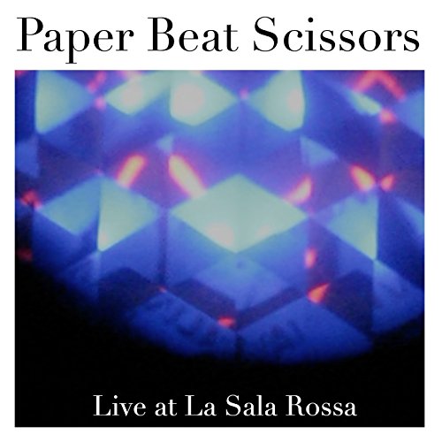 Amazon MusicでPaper Beat ScissorsのLive at La Sala Rossaを再生する