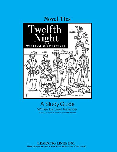 Twelfth Night: Novel-Ties Study Guide: William Shakespeare ...