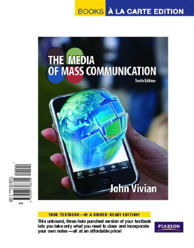 The Media of Mass Communication: Books a La Carte Edition ...