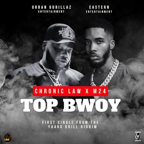 Écouter Top Bwoy par Chronic Law, M24 & Urban Gurillaz feat. Brik Boss ...