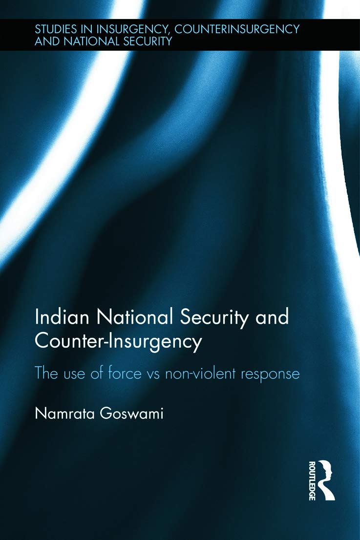Buy Indian National Security and Counter-Insurgency: The use of force ...