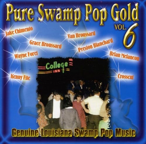 VARIOUS ARTISTS - Pure Swamp Pop Gold, Vol. 6 - Amazon.com Music