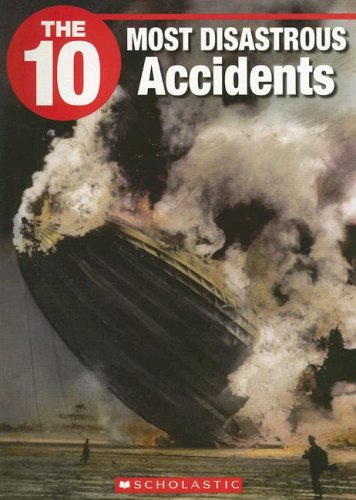 Amazon.com: The 10 Most Disastrous Accidents (The Ten): 9781554484799 ...