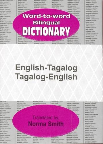 English-Tagalog and Tagalog-English Word-to-word Bilingual Dictionary ...