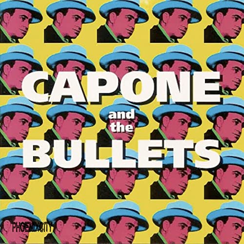 Capone & The Bullets by Capone & The Bullets on Amazon Prime Music