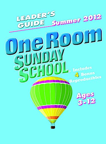 One Room Sunday School Leader's Guide Summer 2012: Abdingdon ...