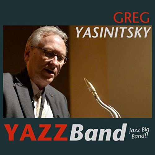 Play Yazz Band by Greg Yasinitsky on Amazon Music