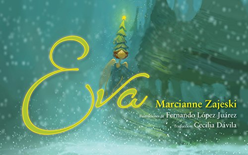Eva (Spanish Edition) eBook : Zajeski, Marcianne, Lopez Juarez ...