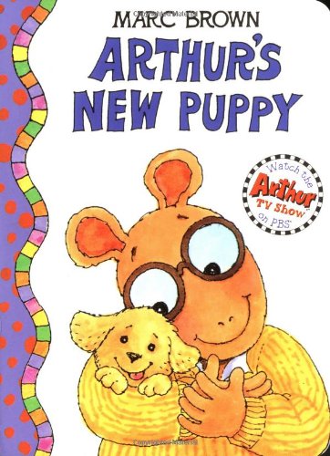 Arthur's New Puppy: An Arthur Adventure: Marc Brown, Marc Brown ...
