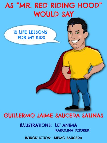 AS "MR. RED RIDING HOOD" WOULD SAY: 10 life lessons for my kids ...