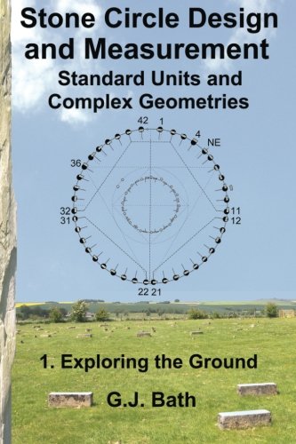 Stone Circle Design and Measurement: Standard Units and Complex ...
