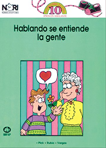 Hablando se entiende la gente/ People Understand Each Other By Talking ...
