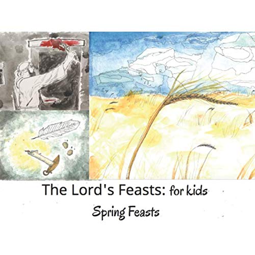 Amazon.com: The Lord's Feasts: for kids: The Spring Feasts ...