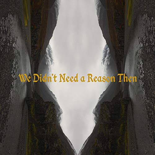 Play We Didn't Need a Reason Then by Caleb Block on Amazon Music