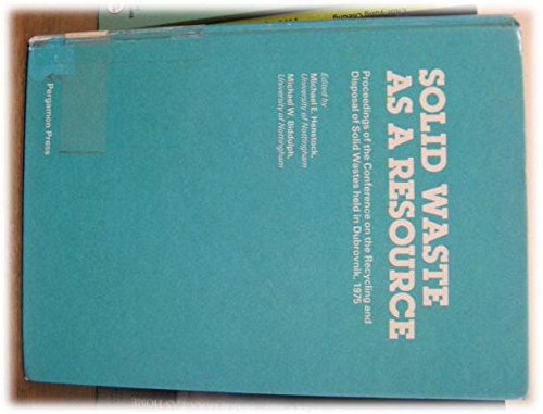 Solid Waste As a Resource: Henstock, M. E., Biddulph, Michael W ...
