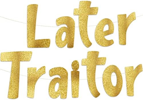 Later Traitor Going Away Party Gold Glitter Banner – Funny Farewell ...