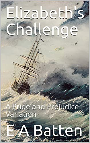 Elizabeth's Challenge: A Pride and Prejudice Variation - Kindle edition ...