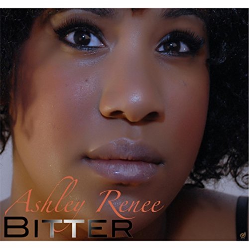 Amazon.com: Bitter : Ashley Renee: Digital Music