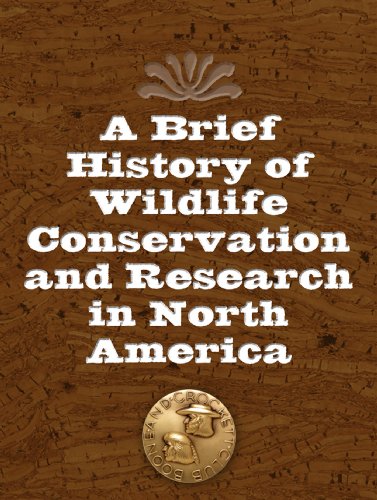 A Brief History of Wildlife Conservation and Research in North America ...