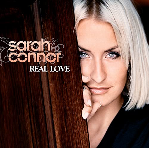 Real Love by Sarah Connor on Amazon Prime Music