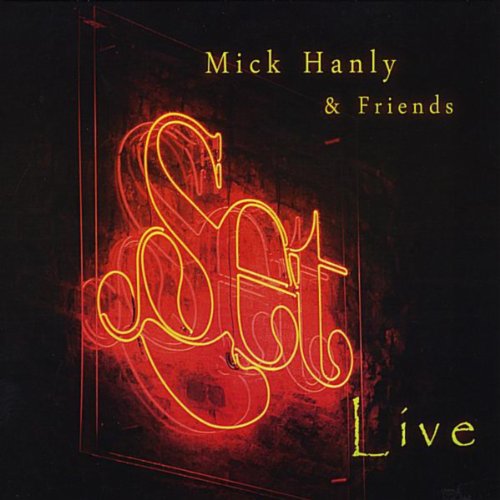Amazon.com: Mick Hanly & Friends Live : Mick Hanly: Digital Music
