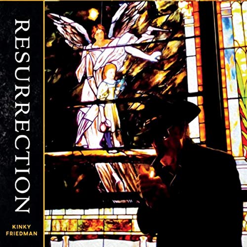 Amazon.com: Resurrection : Kinky Friedman: Digital Music