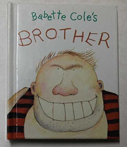 Babette Cole's brother (Revolting Relatives): Babette Cole ...