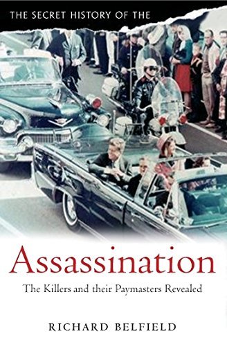The Secret History of Assassination: The Killers and Their Paymasters ...