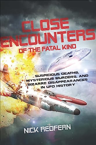 Close Encounters of the Fatal Kind: Suspicious Deaths, Mysterious ...