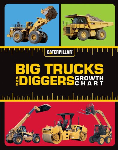 Big Trucks and Diggers - Growth Chart: Caterpillar: Amazon.com: Books