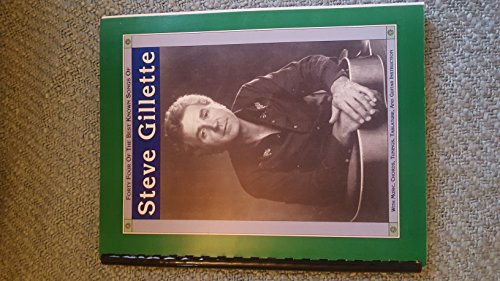FORTY FOUR OF THE BEST KNOWN SONGS OF STEVE GILLETTE: Gillette, Steve ...