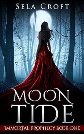 Moon Tide (Immortal Prophecy Book 1) eBook : Croft, Sela: Amazon.in ...