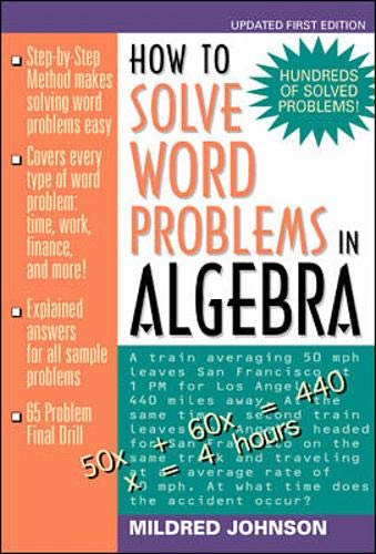 How to Solve Word Problems in Algebra: A Solved Problems Approach ...