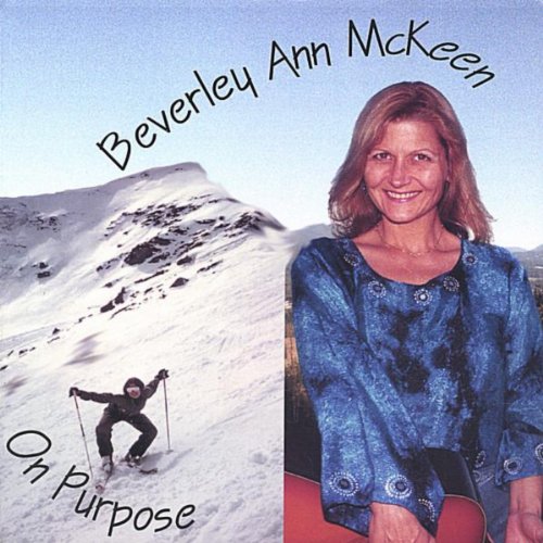 Amazon.com: On Purpose : Beverley Ann McKeen: Digital Music