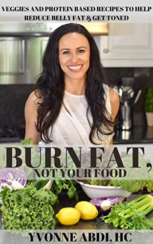 BURN FAT: Not Your Food eBook : Abdi, Yvonne: Amazon.in: Kindle Store