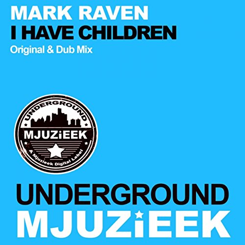 Play I Have Children by Mark Raven on Amazon Music