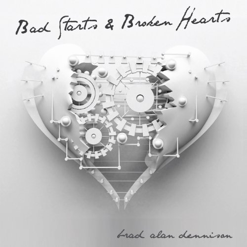 Amazon.com: Bad Starts & Broken Hearts : Brad Alan Dennison: Digital Music