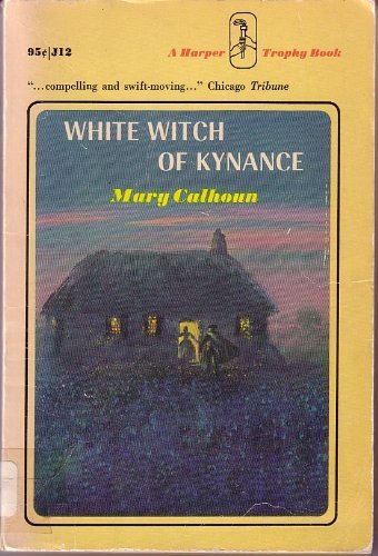 White Witch of Kynance: Mary Calhoun: 9780064400121: Amazon.com: Books