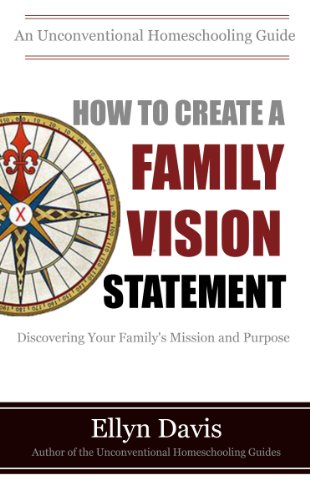 Amazon.com: How to Create A Family Vision Statement: Discovering Your ...