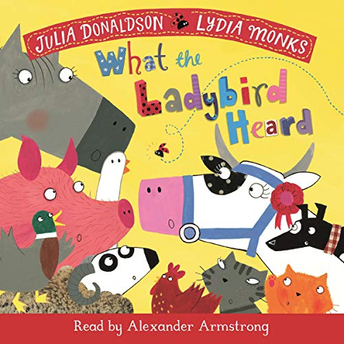 What the Ladybird Heard (Audible Audio Edition): Julia Donaldson ...