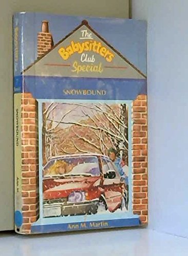 Snowbound (Babysitters Club Specials): Ann M. Martin: 9780590551106 ...