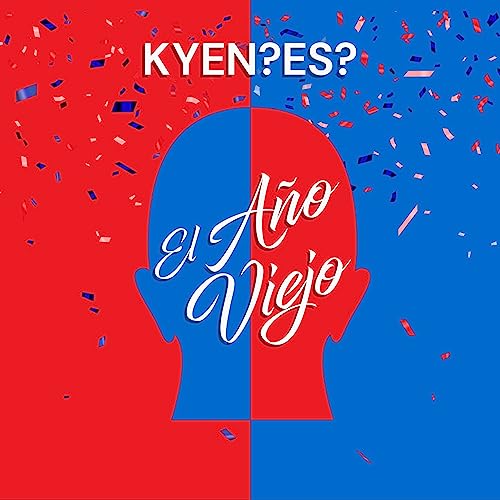 Écouter El Año Viejo par KYEN?ES? sur Amazon Music Unlimited