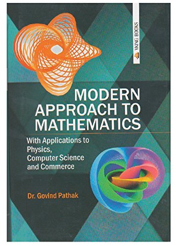 Buy MODERN APPROACH TO MATHEMATICS With Applications to Physics ...