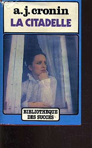 La Citadelle (Bibliothèque des succès): A.J. Cronin: 9782724204780 ...